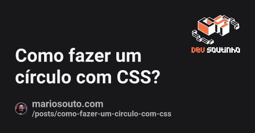 Como fazer um círculo com CSS? - Mario Souto